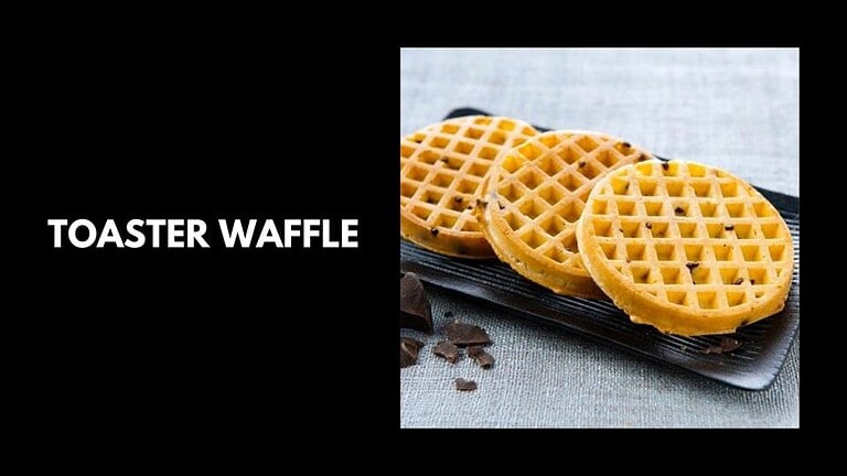Waffles Nutrition Facts, Calories and Health Benefits