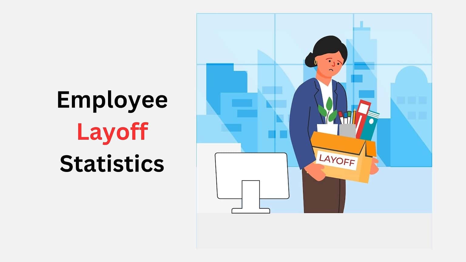 Employee Layoff Statistics By Industry and Companies (2025)