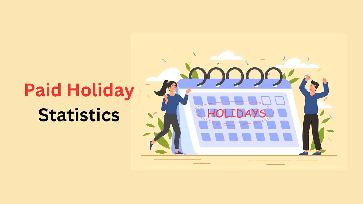 Paid holidays Statistics By Reasons, Industry and Country (2025)
