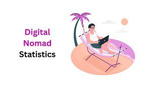 Digital Nomad Statistics By Demographics And Facts (2025)