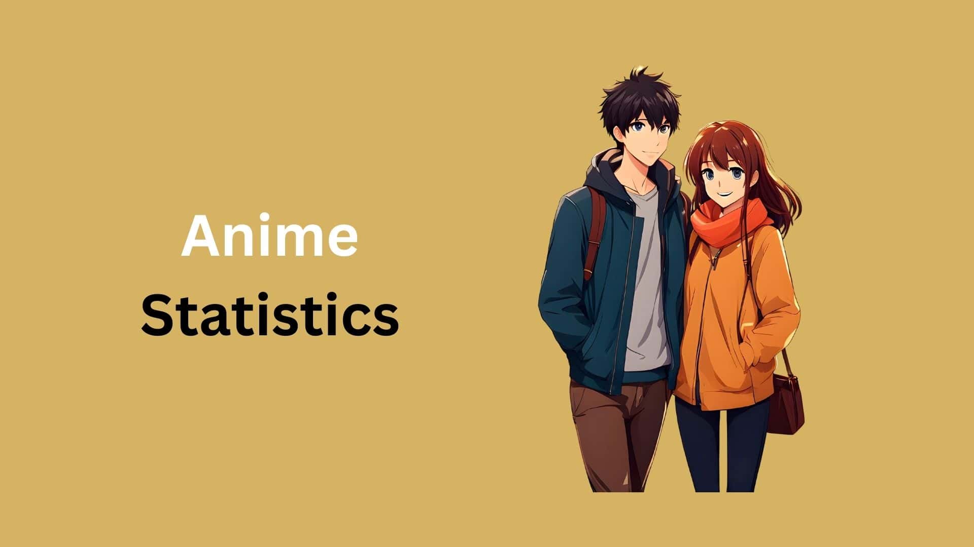 Anime Statistics Trend And Facts (2026)