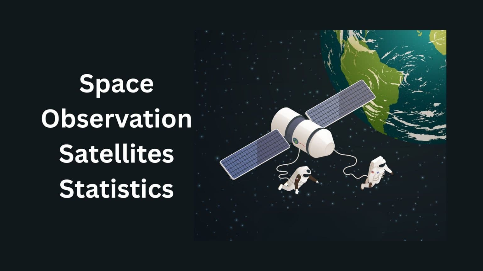 Space Observation Satellites Statistics By Facts And Trends (2026)